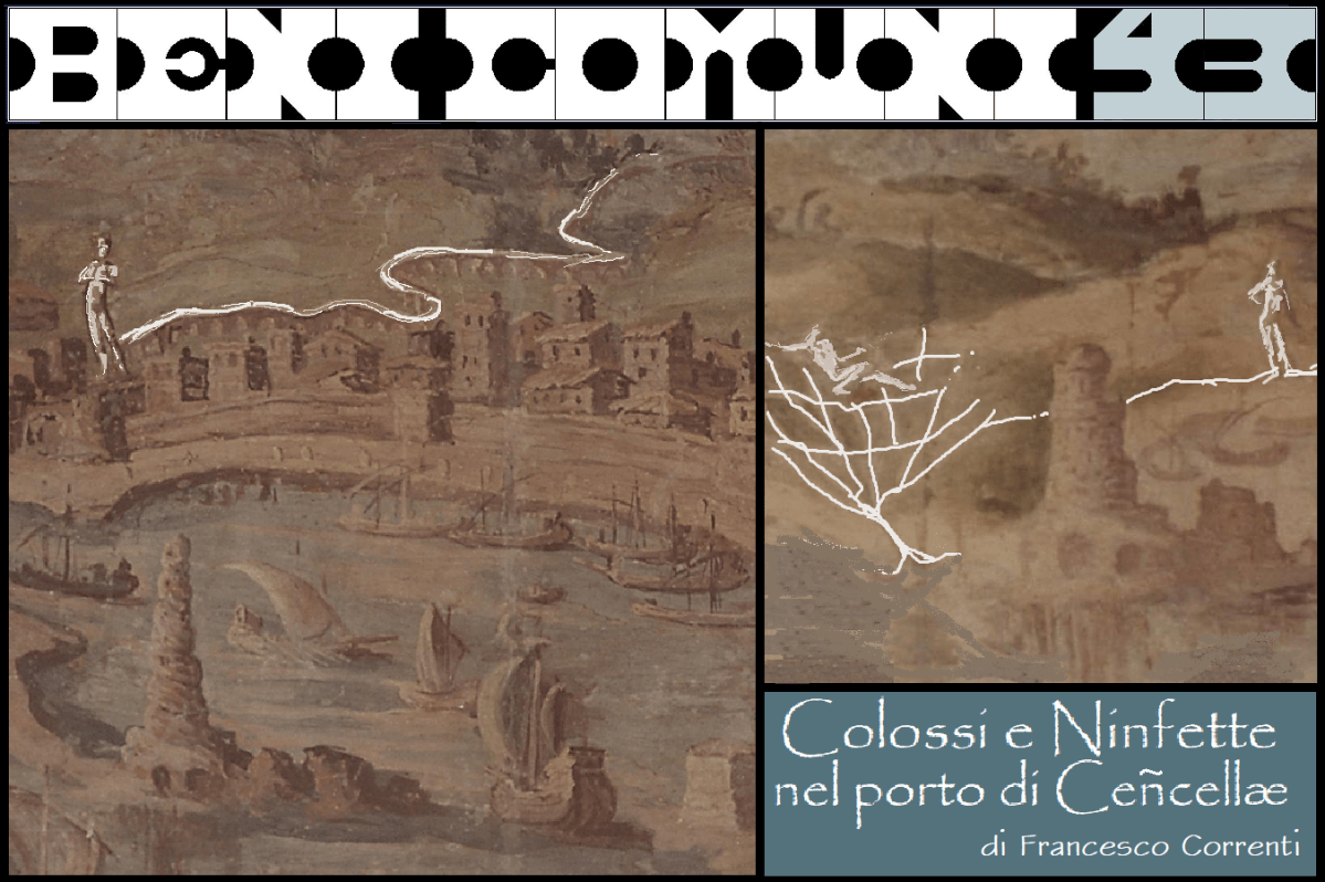 RUBRICA “BENI COMUNI”, 43. COLOSSI E NINFETTE NEL PORTO DI CEÑCELLÆ ...