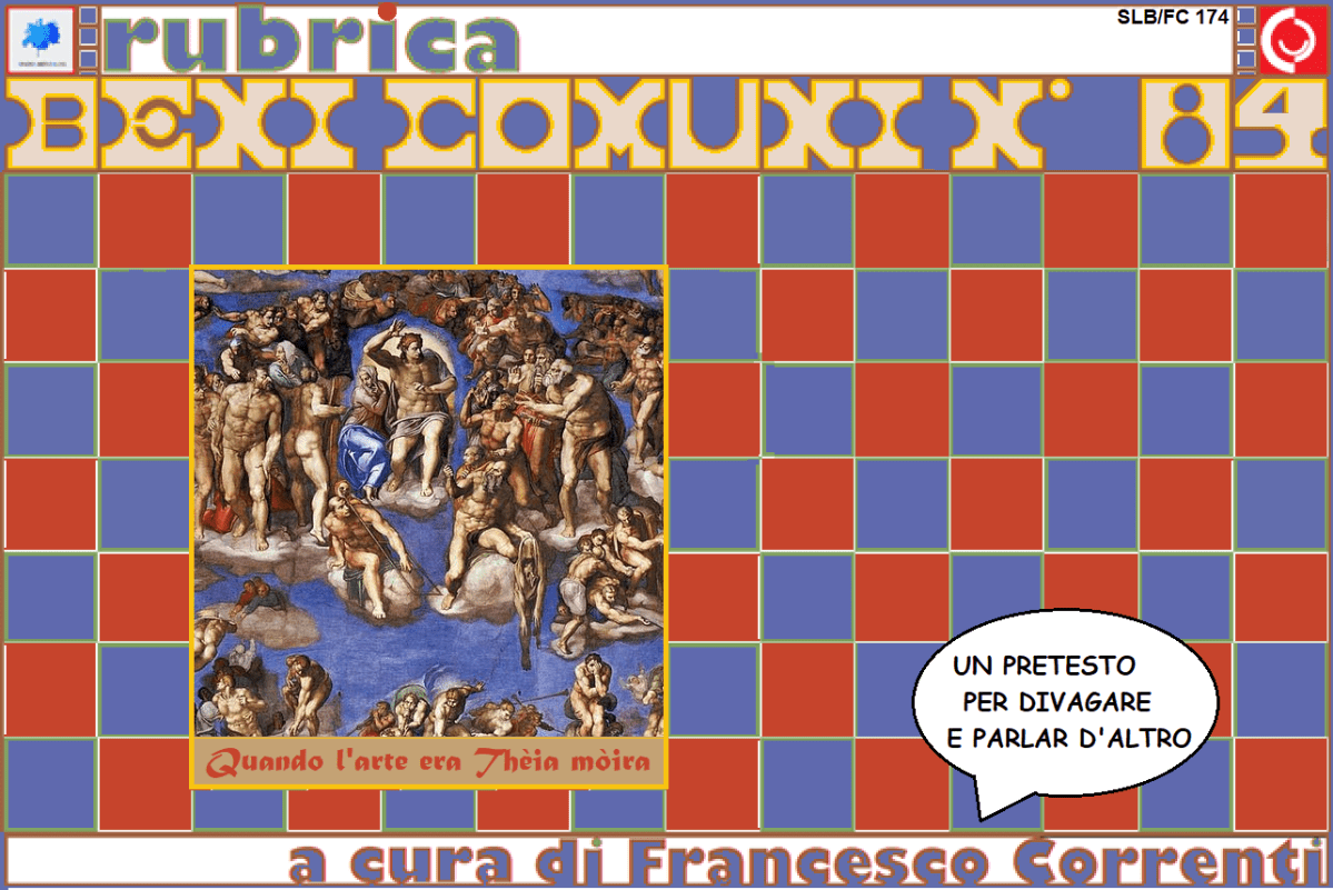 RUBRICA BENI COMUNI, 84. QUANDO L’ARTE ERA THÈIA MÒIRA. UN PRETESTO PER ...